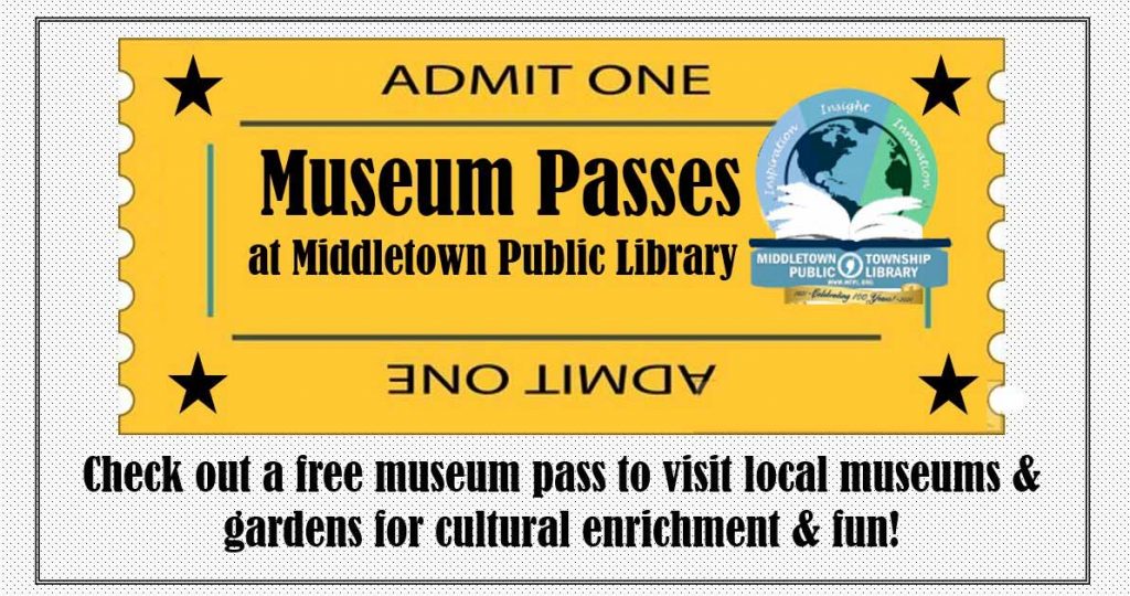 Museum Passes – Middletown Township Public Library